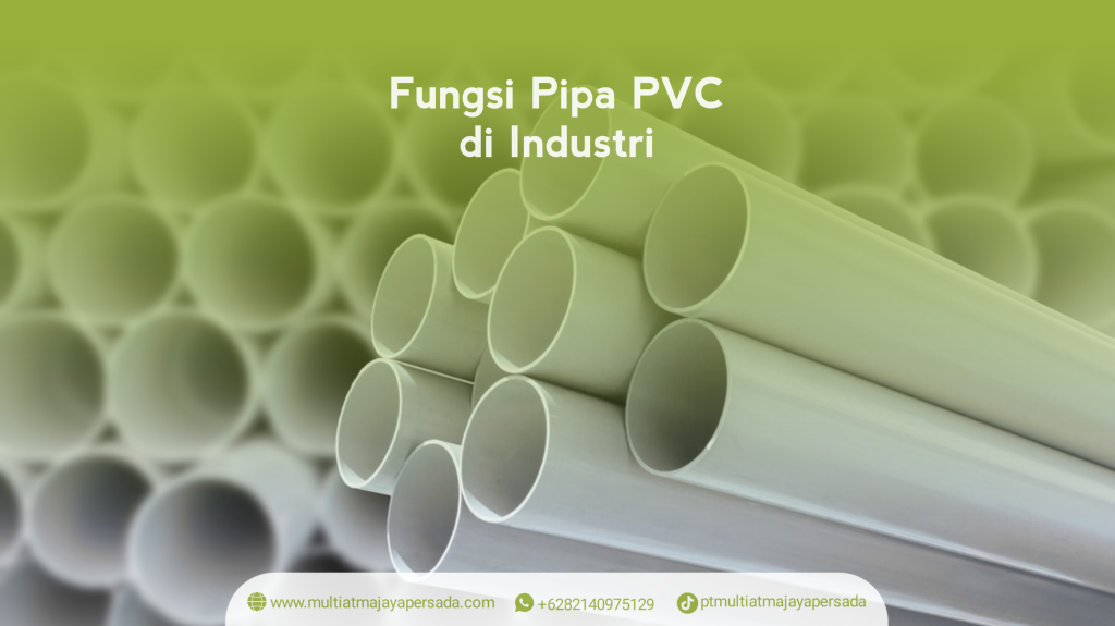 Fungsi Pipa PVC di Industri - PT. Multi Atmajaya Persada - Kontraktor ...