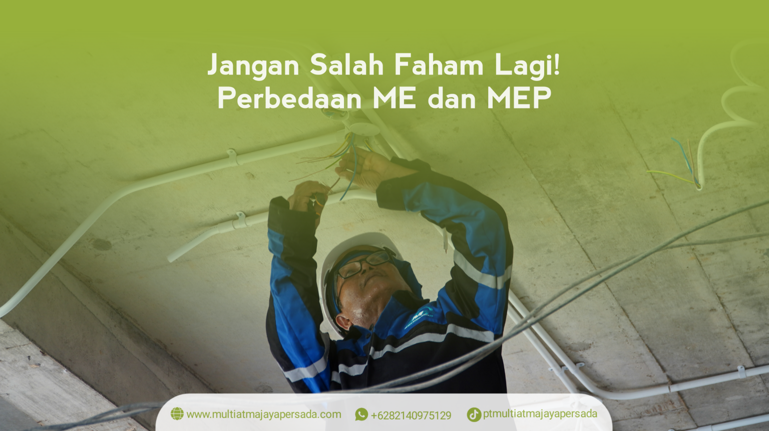 Jangan Salah Paham Lagi! ME dan MEP: Apa Bedanya? - PT. Multi Atmajaya ...