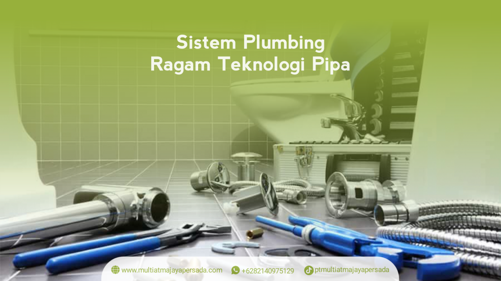 Sistem Plumbing: Ragam Teknologi Pipa dan Praktik Terbaiknya - PT ...