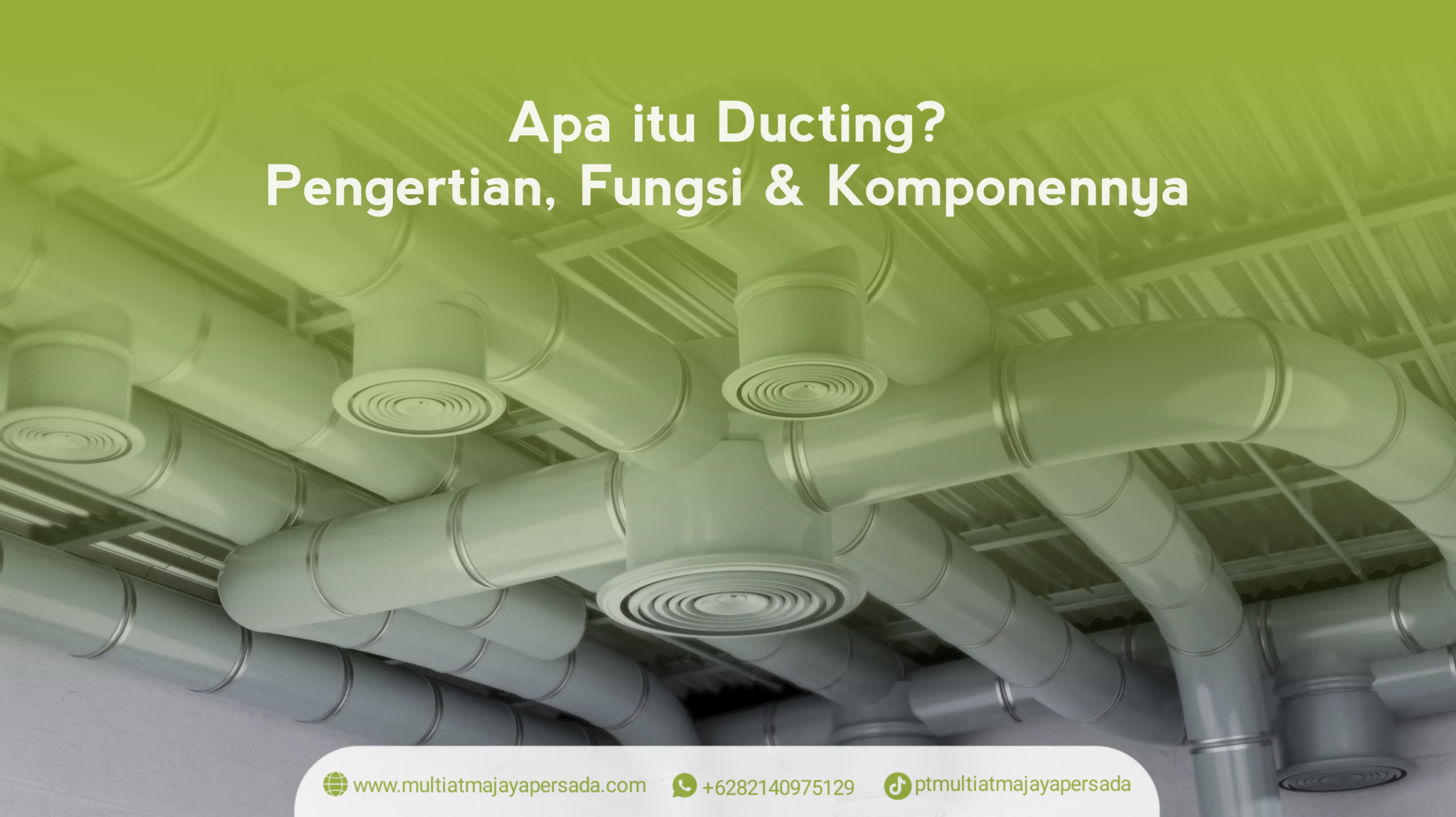 Apa itu Ducting? Pengertian, Fungsi & Komponennya - PT. Multi Atmajaya ...