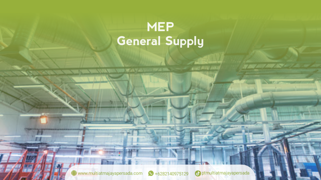 MEP & General Supply - PT. Multi Atmajaya Persada - Kontraktor MEP Surabaya